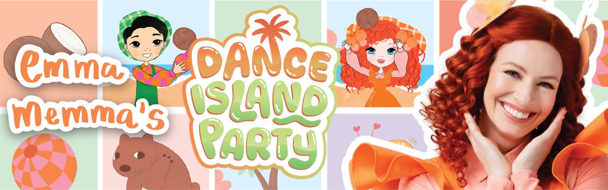 EMMA MEMMA - Dance Island Party | Bunbury Regional Entertainment Centre